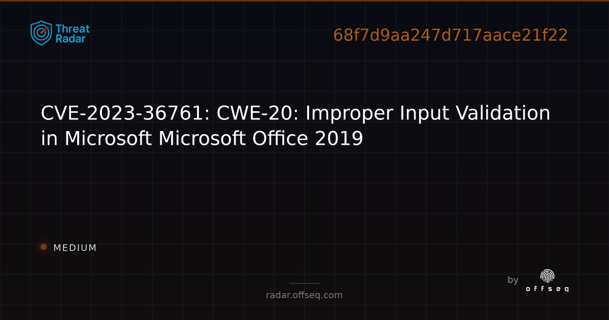 CVE-2023-36761: CWE-20: Improper Input Validation in Microsoft ...
