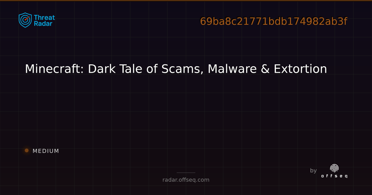 Minecraft: Dark Tale of Scams, Malware & Extortion - Live Threat ...