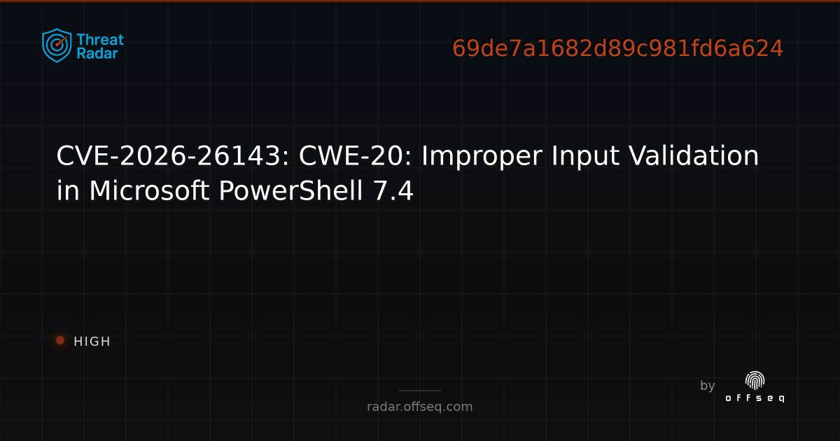 CVE-2026-26143: CWE-20: Improper Input Validation in Microsoft ...