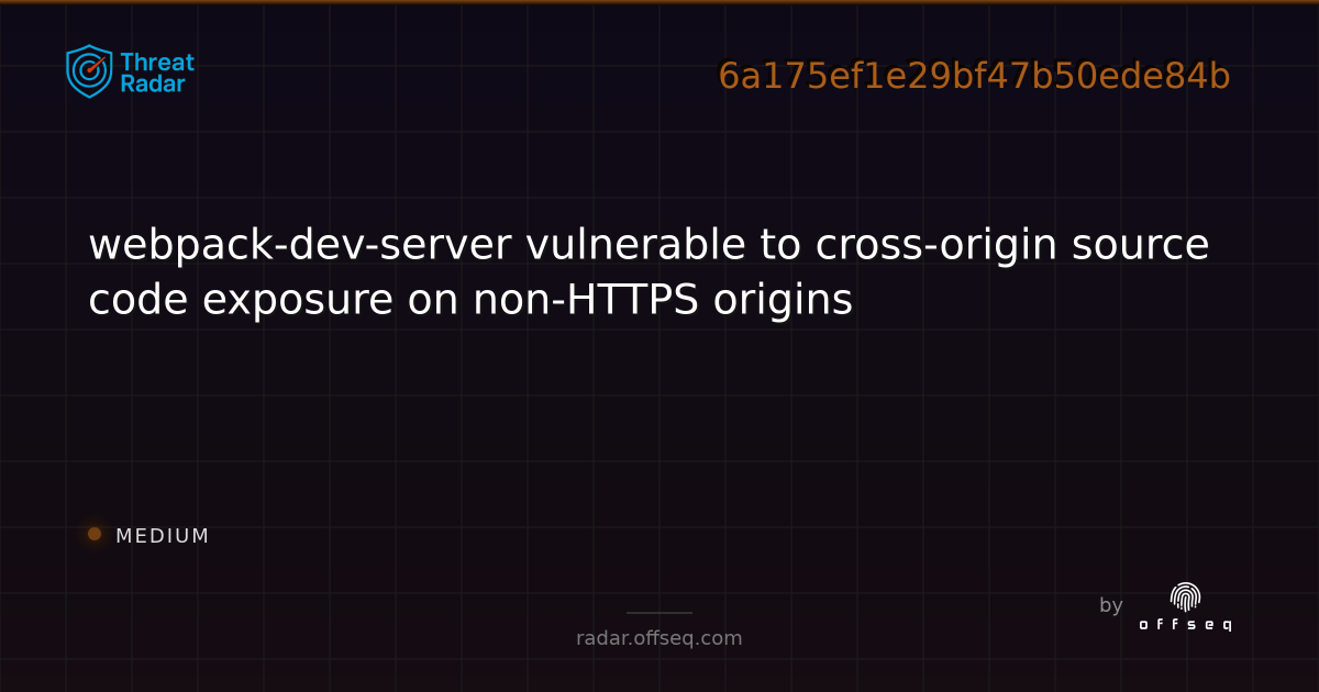 webpack-dev-server vulnerable to cross-origin source code exposure on ...