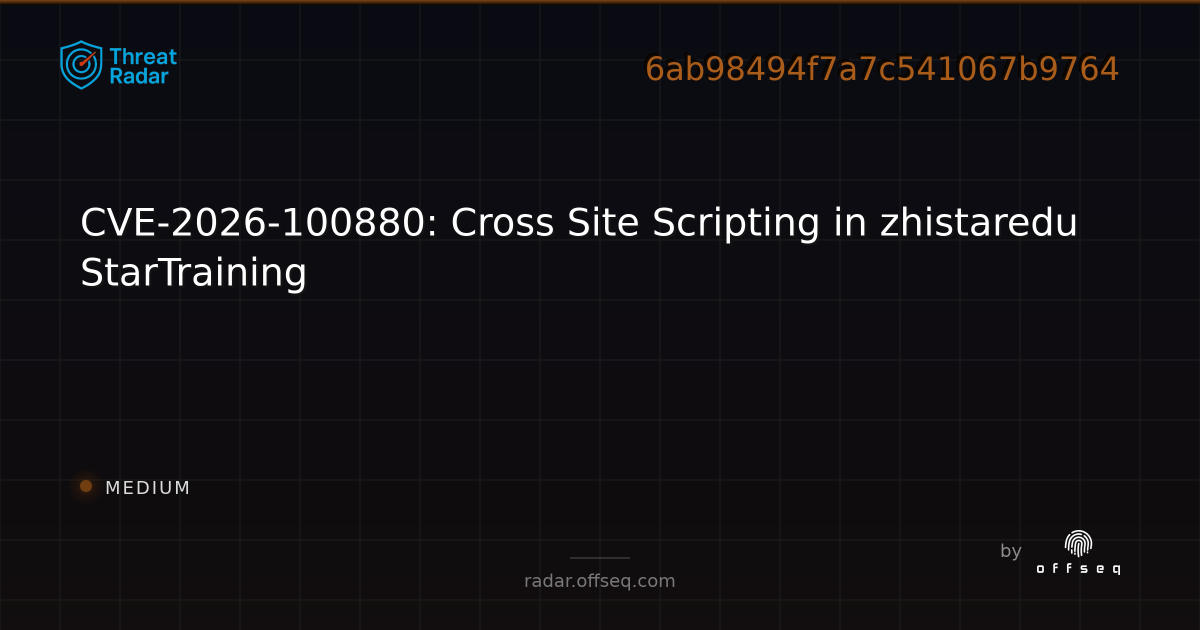 CVE-2026-100880: Cross Site Scripting in zhistaredu StarTraining - Live ...